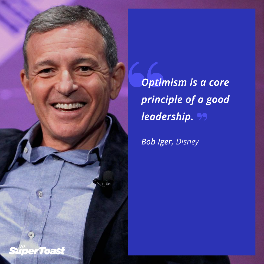 "Optimism is a core principle of a good leadership." - SuperToast